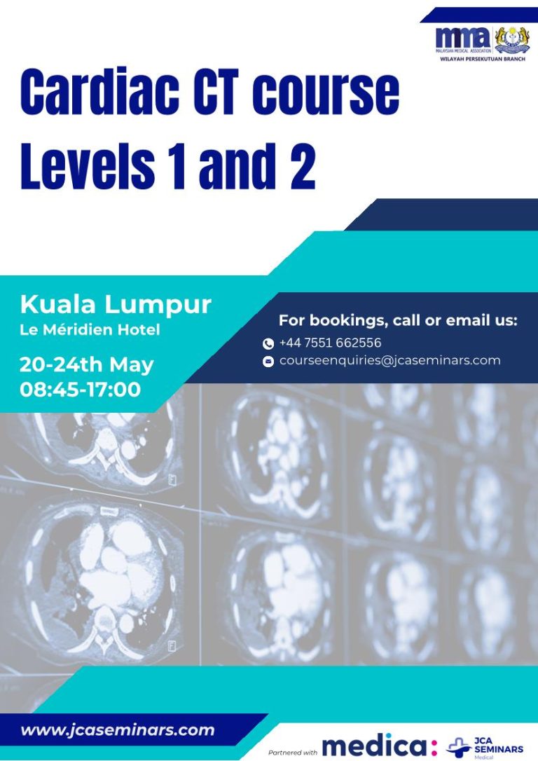 Cardiac CT course Levels 1 and 2 – MMA Wilayah Persekutuan